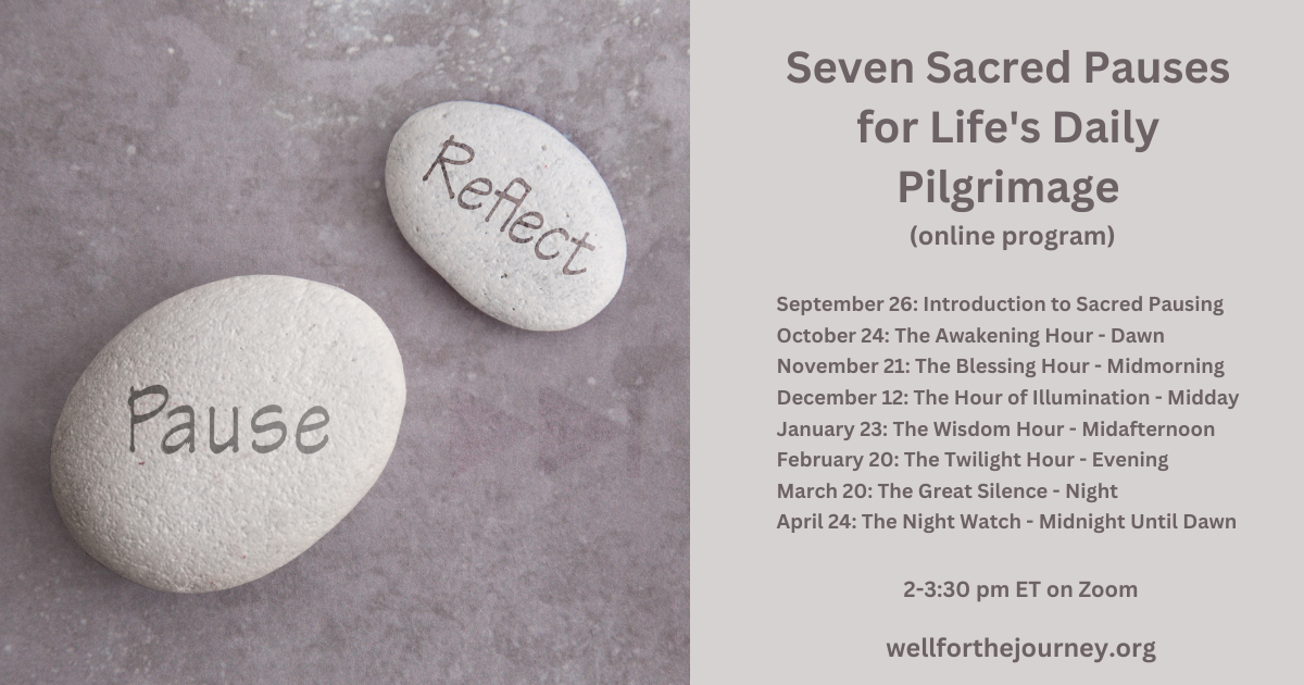 Well for the Journey | Seven Sacred Pauses for Life’s Daily Pilgrimage ...