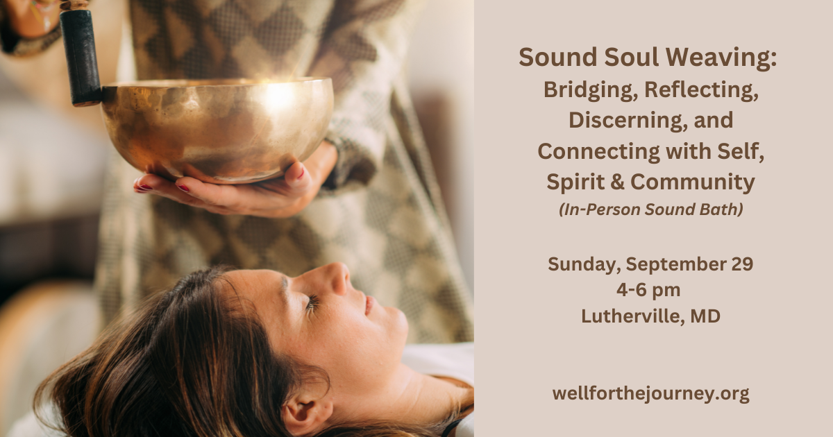 Well for the Journey | Sound Soul Weaving: Bridging, Reflecting ...