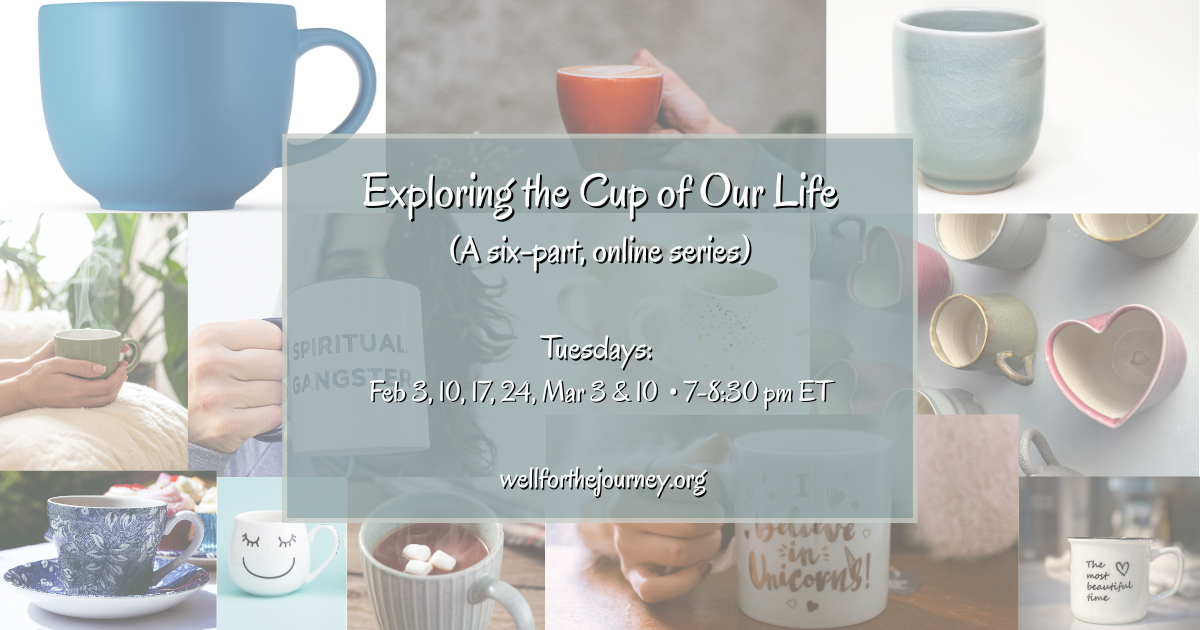 Well for the Journey | Exploring the Cup of Our Life (A six-part ...